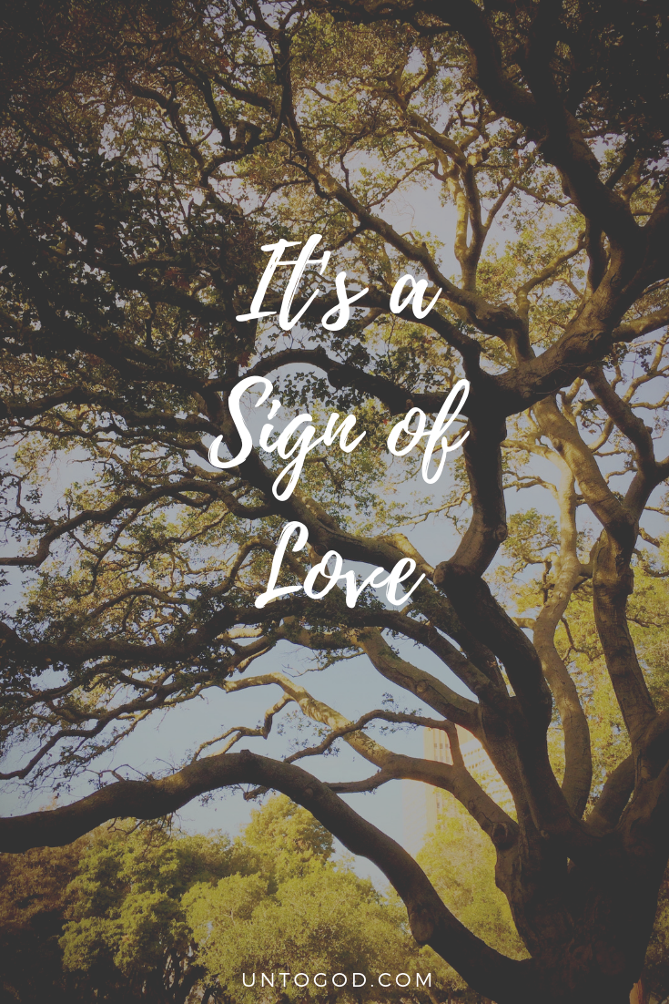 It’s a Sign of Love – UntoGod